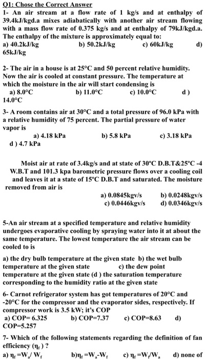 SOLVED: Q1: Choose the Correct Answer 1- An air stream at a flow rate of 1 kg/s and at enthalpy ...