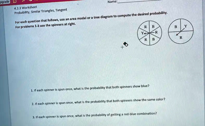SOLVED: Name: Rgradej 423 Worksheet Probability Similar Triangles ...