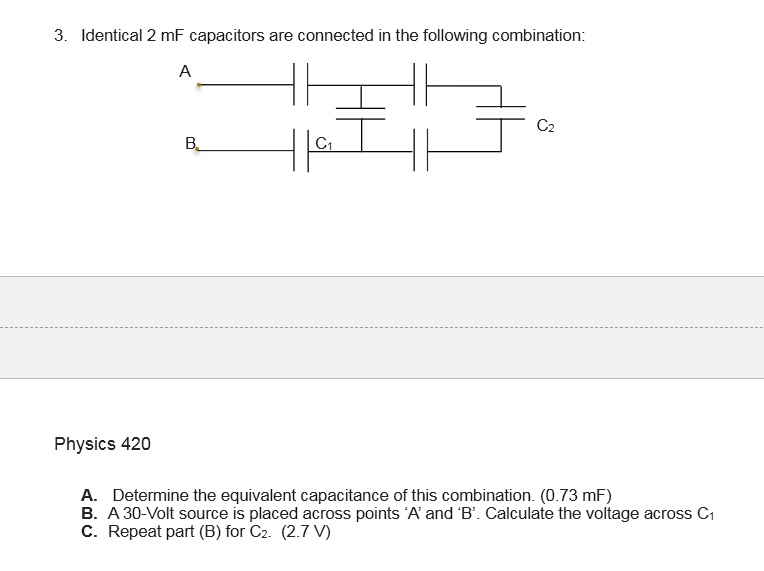 SOLVED: Identical 2 mF capacitors are connected in the following ...