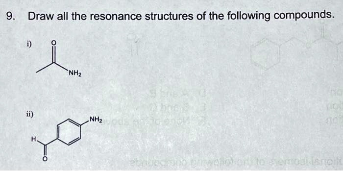 SOLVED: Draw all the resonance structures of the following compounds. 9. Draw all the resonance ...