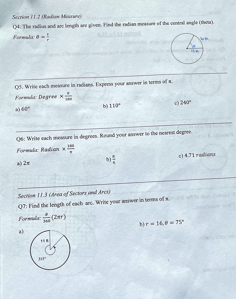 Section 11.2 (Radian Measure) Q4. The radius and arc length are given ...