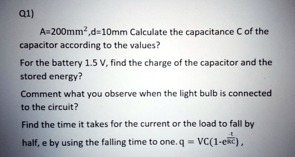 SOLVED: A-200mm?, d-10mm. Calculate the capacitance C of the capacitor ...