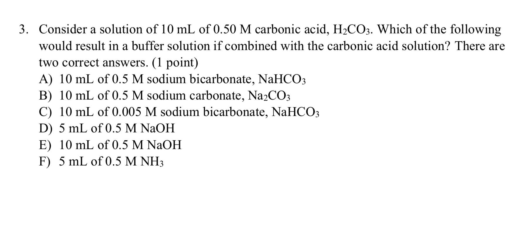 3 consider a solution of 10 mathrmml of 050 mathrmm carbonic acid ...