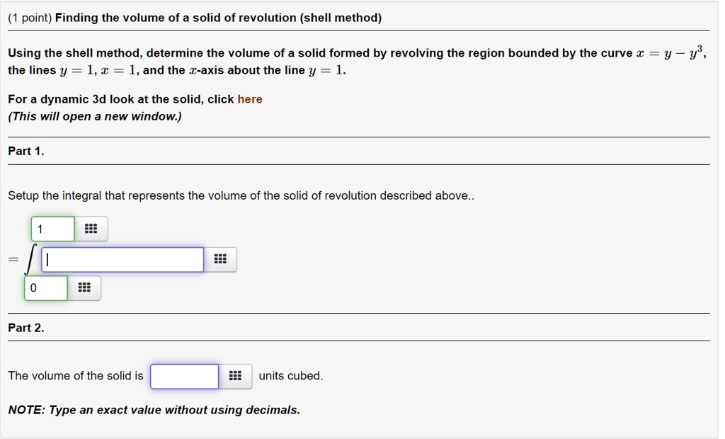 SOLVED: point) Finding the volume of a solid of revolution (shell method) Using the shell method ...