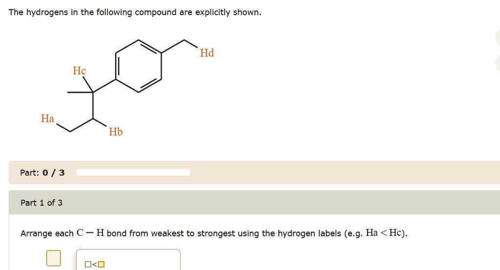 The hydrogens in the following compound are explicitly shown. Hc Ha Hb Part: 0/3 Part 1 of 3 Hd ...