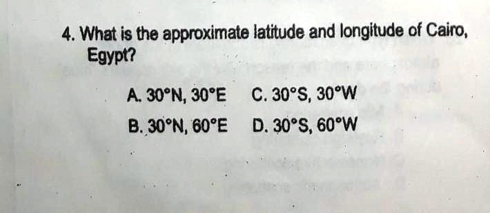 VIDEO solution: What is the approximate latitude and longitude of Cairo ...