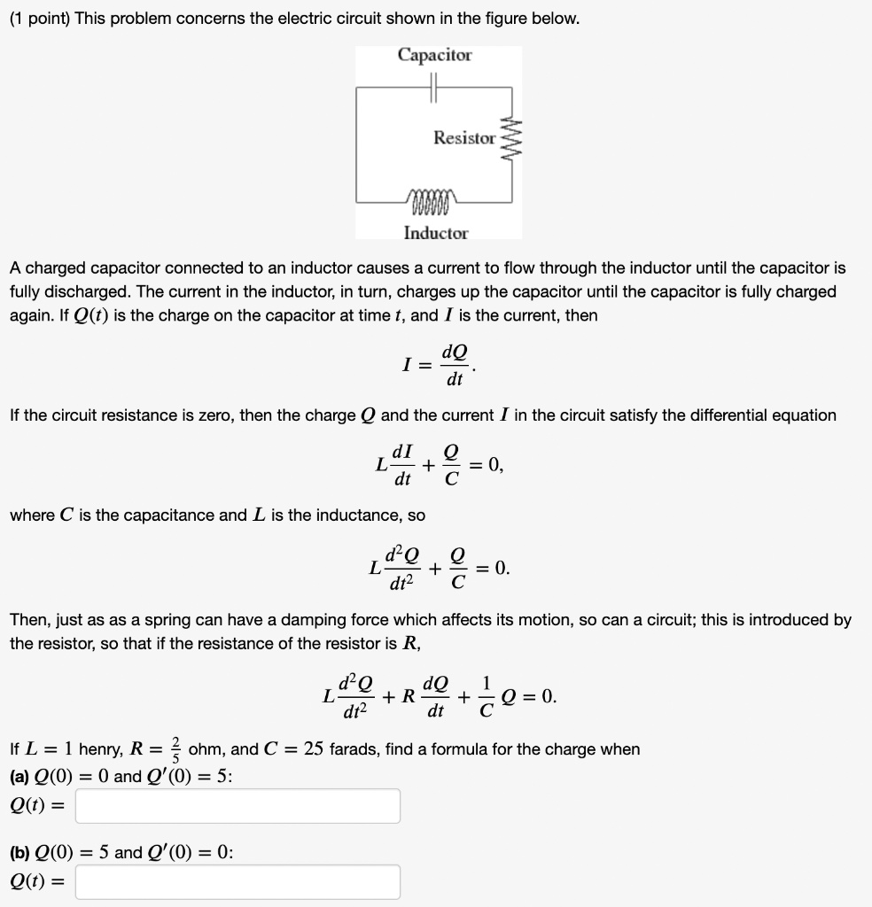 SOLVED: This problem concerns the electric circuit shown in the figure below: Capacitor Resistor ...