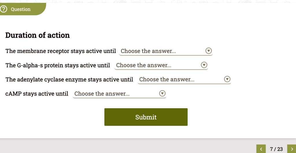 SOLVED: Question Duration of action The membrane receptor stays active ...