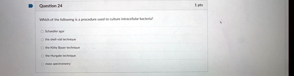 SOLVED:Question 24 pts Which of the following procedure used to culture ...