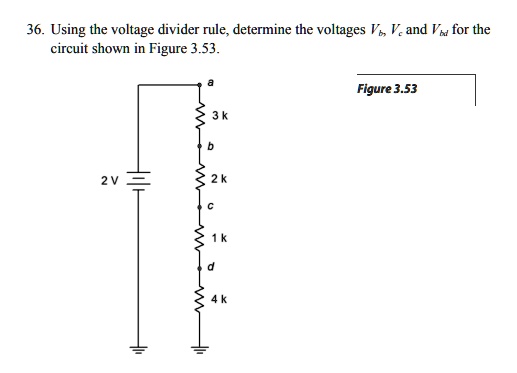 SOLVED: Using the voltage divider rule determine the voltages V V and Vka for the circuit shown ...