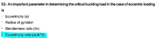 SOLVED: 52 - An important parameter in determining the critical buckling load in the case of ...