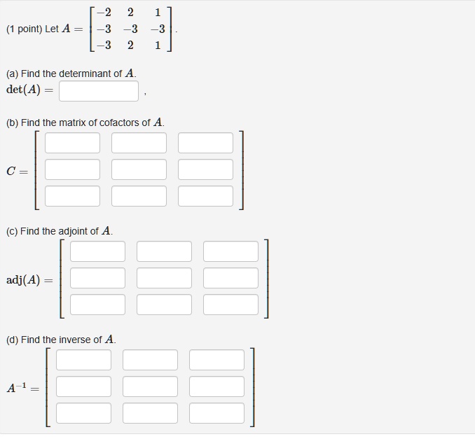 2 3 3 8 3 point let a a find the determinant of a deta b find the ...