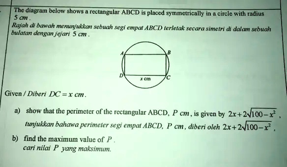 SOLVED: The diagram below shows rectangular ABCD placed symmetrically in a circle with radius r ...