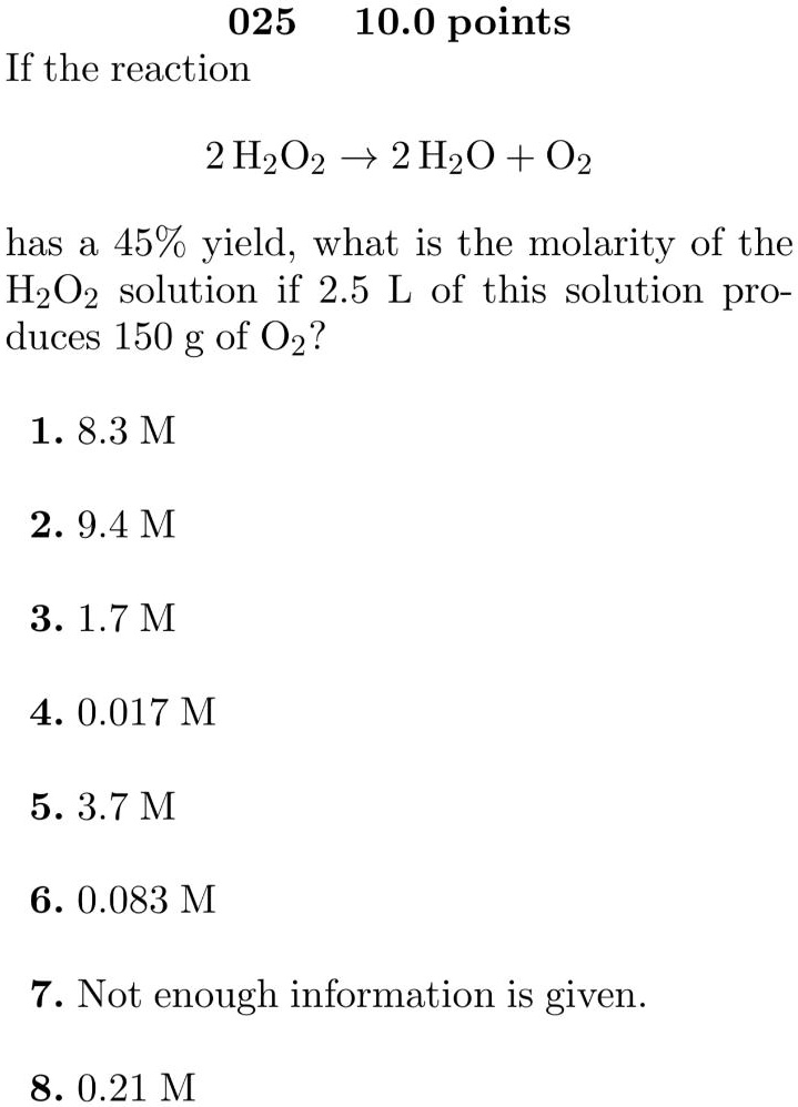 025 if the reaction 100 points 2 h2o2 2 h20 02 has a 45 yield what is the molarity of the h2o2 ...