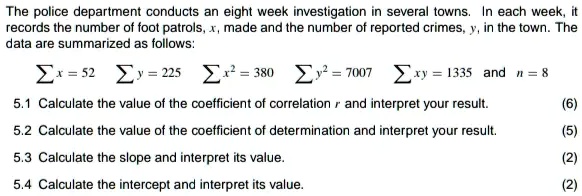 SOLVED: The police department conducts an eight-week investigation in ...