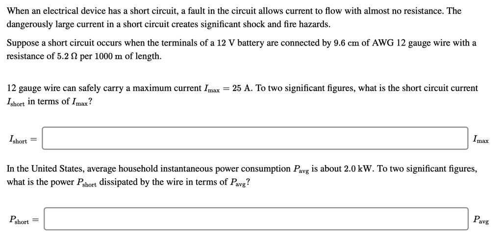 SOLVED: When an electrical device has a short circuit, a fault in the ...
