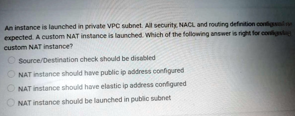SOLVED: An instance is launched in a private VPC subnet. All security ...