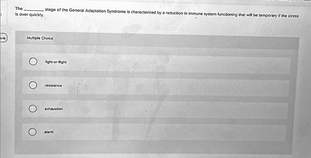 the is over quickly stage of the general adaptation syndrome is ...