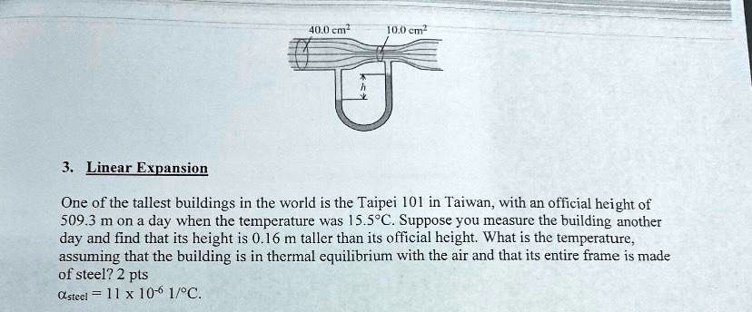 40.0 cm² 10.0 cm² 3. Linear Expansion One of the tallest buildings in ...