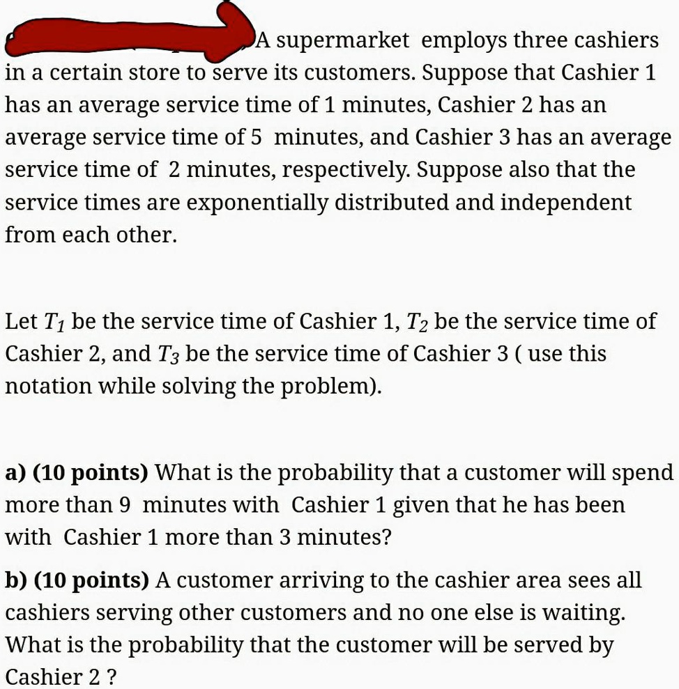 probability question supermarket employs three cashiers in a certain ...
