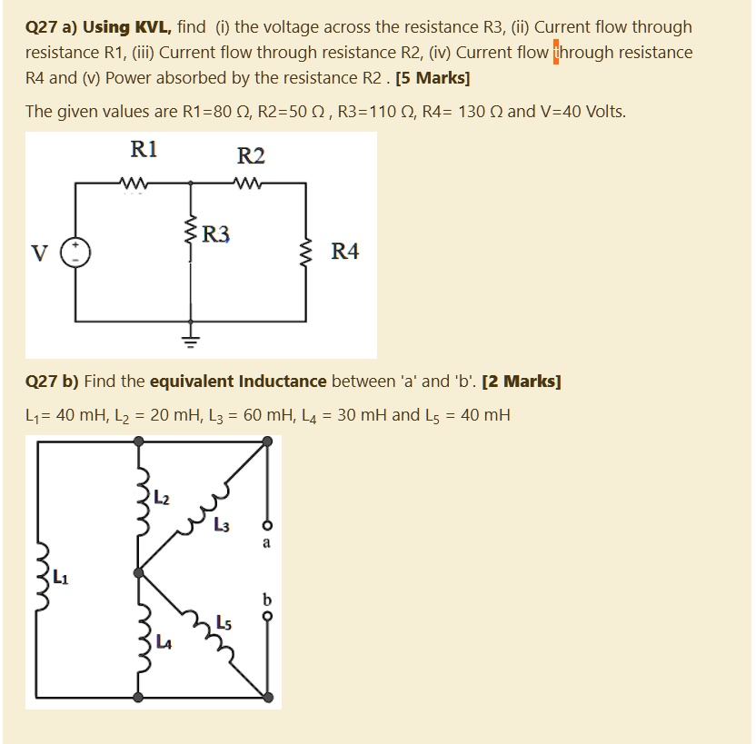 SOLVED: Q27 a Using KVL,find the voltage across the resistance R3,i Current flow through ...
