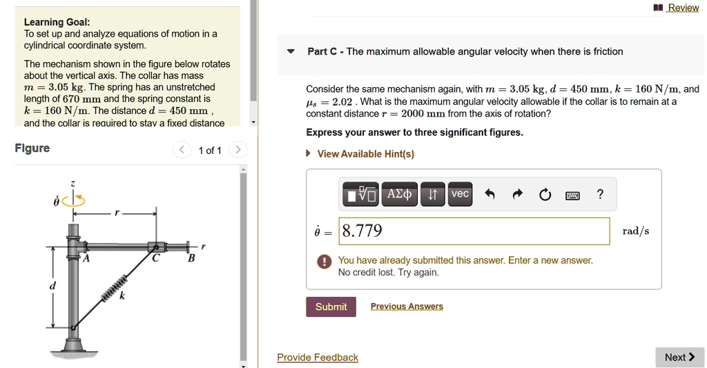 SOLVED: Review Learning Goal: To set up and analyze equations of motion in a cylindrical ...
