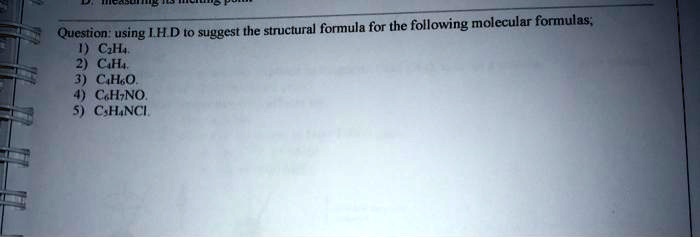SOLVED: Question: using LHD to suggest the structural formula for the ...