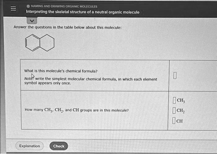 SOLVED: interpreting the skeletal structure of a neutral organic ...
