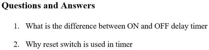 SOLVED: Questions and Answers 1. What is the difference between ON and ...