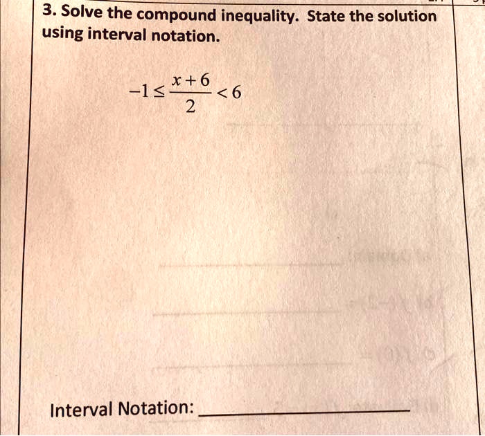 VIDEO solution: 3. Solve the compound inequality. State the solution ...