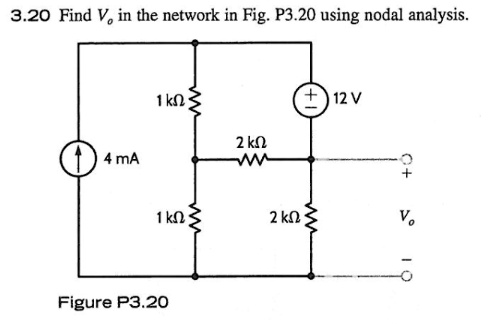 3.20 Find Vo in the network in Fig. P3.20 using nodal analysis.