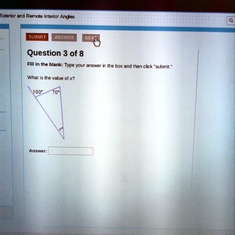 Exterior and Remote Interior Angles Question 3 of 8 Fill in the blank ...