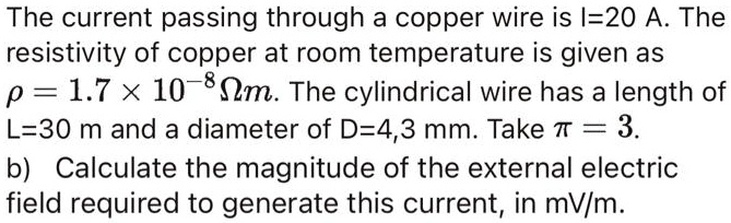 SOLVED: The current passing through a copper wire is I=20 A.The ...