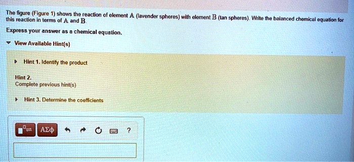 SOLVED: The figure (Figure 1) shows the reaction of clement this reaction (lavender sphoras ...