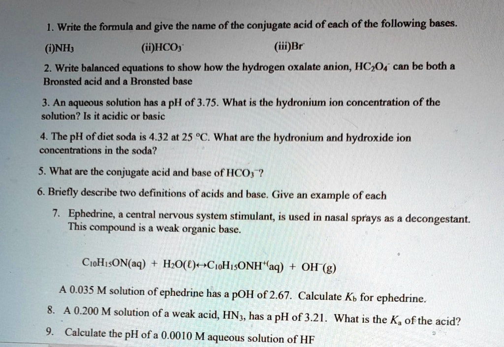 SOLVED: 1. Write the formula and give the name of the conjugate acid of each of the following ...
