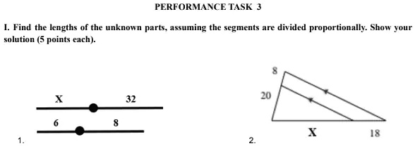 SOLVED: PERFORMANCE TASK Find the lengths of the unknown parts. assuming the segments are ...