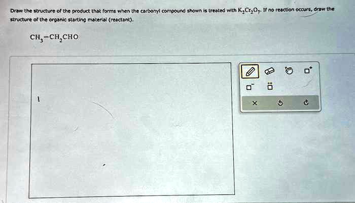 SOLVED: Draw the structure of the product that forms when the carbonyl ...