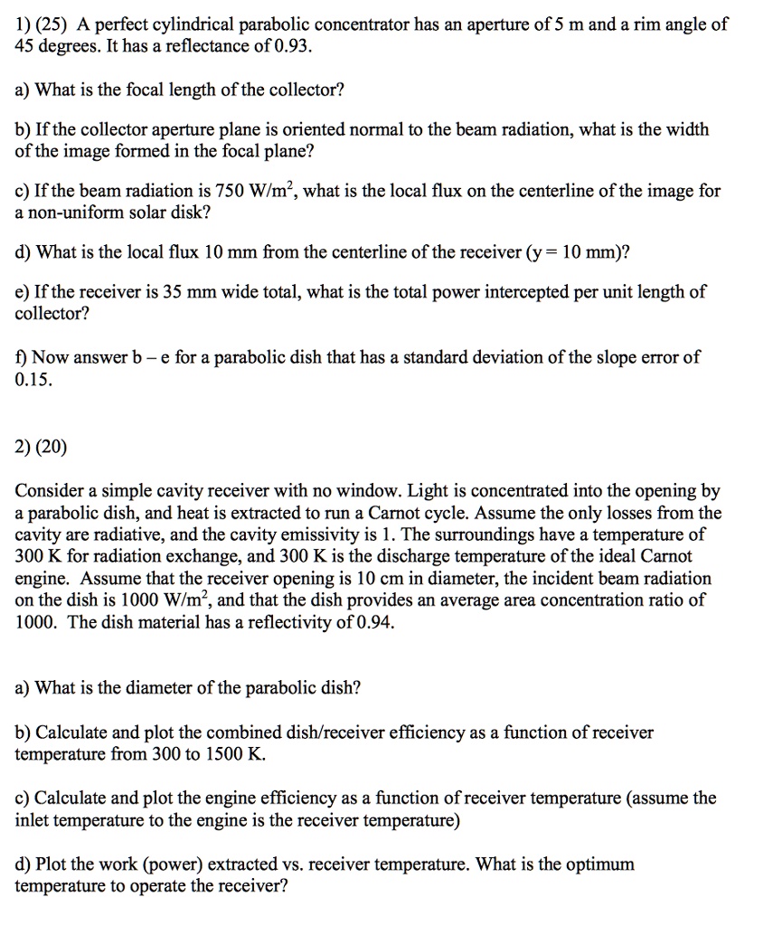 SOLVED: (25) A perfect cylindrical parabolic concentrator has an ...