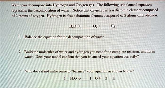 Water can decompose into Hydrogen and Oxygen gas. The following ...