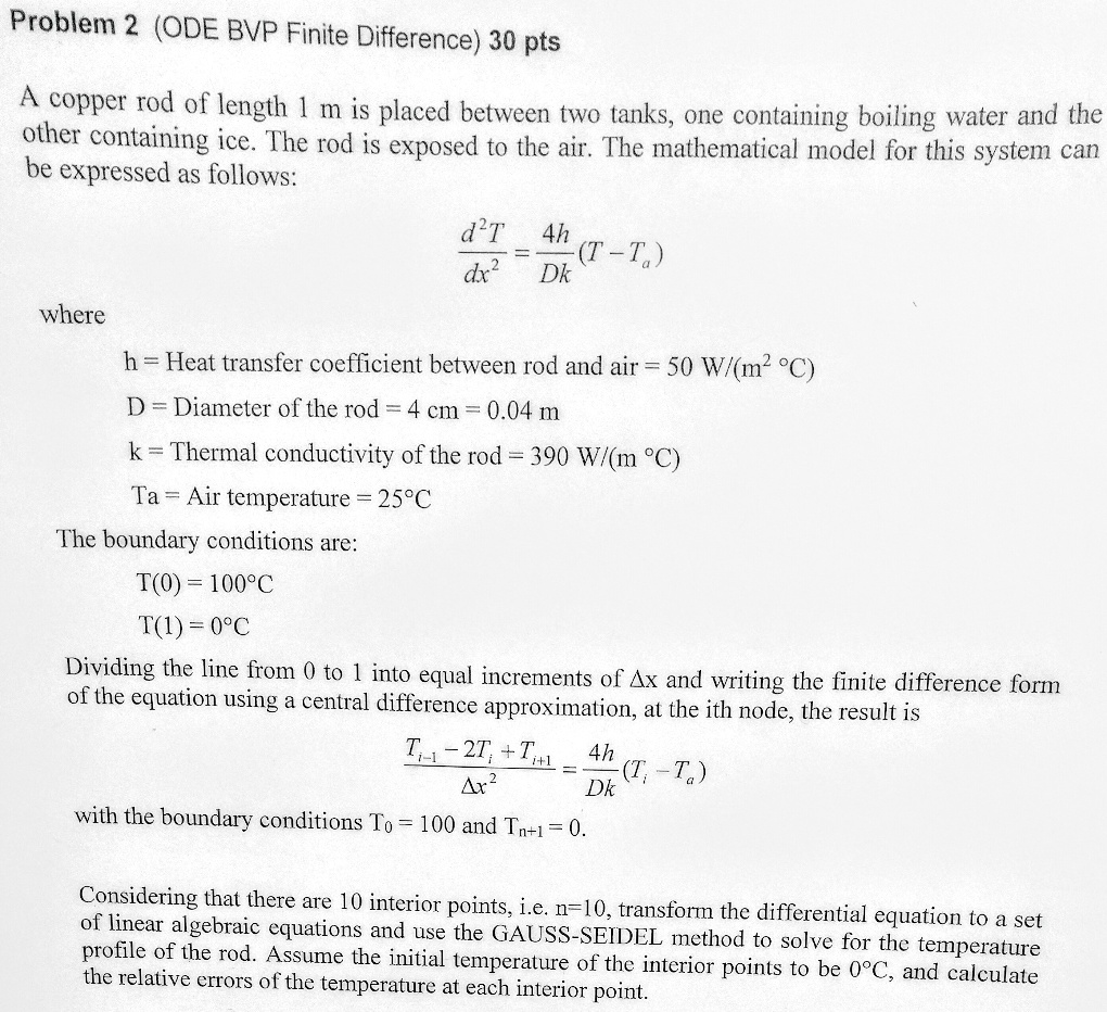 SOLVED: Problem 2 (ODE BVP Finite Difference) 30 pts copper rod of ...