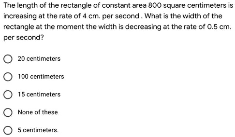 SOLVED: The length of the rectangle of constant area 800 square ...