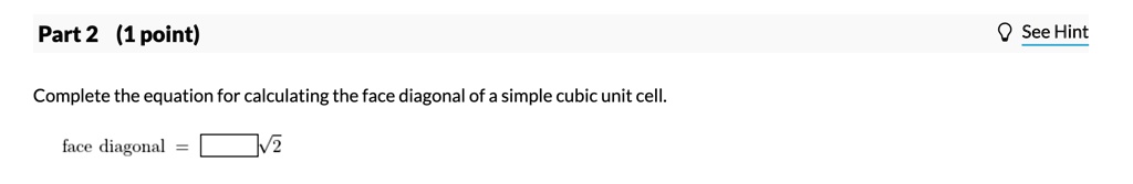 SOLVED: Part 2 (1 point) See Hint Complete the equation for calculating ...