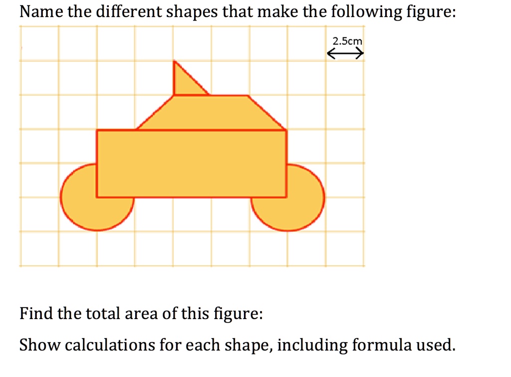 SOLVED: Name the different shapes that make the following figure: 2.Scm ...