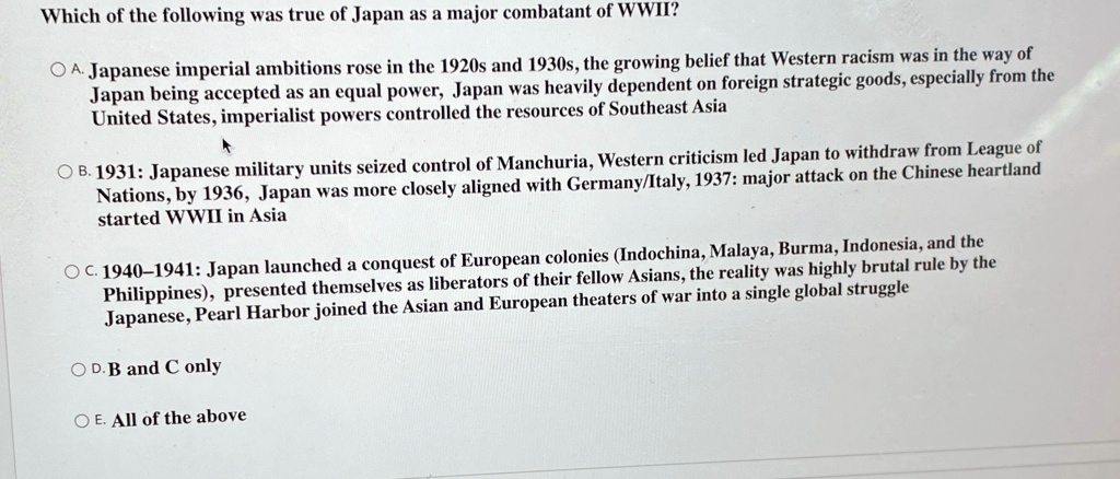 SOLVED: Which of the following was true of Japan as a major combatant ...