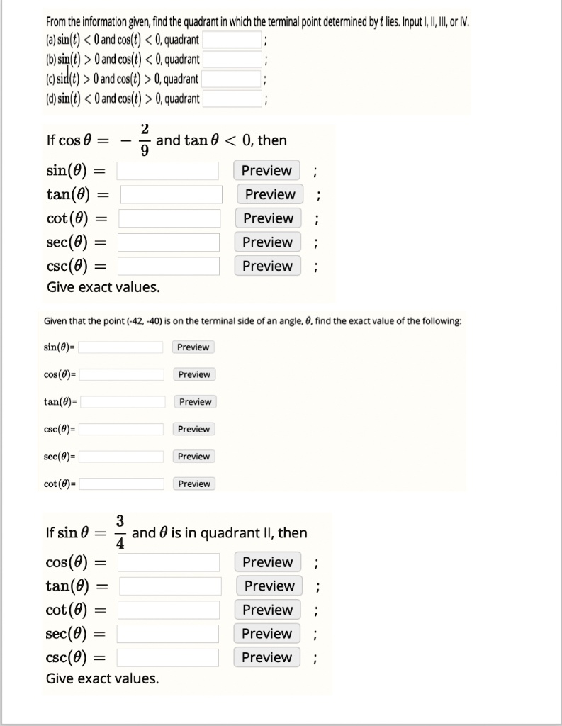 From the information given, find the quadrant in which the terminal ...
