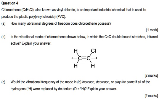 SOLVED: Chloroethene (C2H3Cl), also known as vinyl chloride, is an ...
