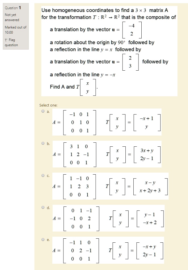 SOLVED: Use homogeneous coordinates to find a 3 x 3 matrix A for the ...