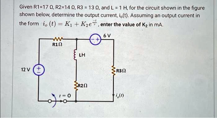 Given R1=17 ?, R2=14 ?, R3 = 13 ?, and L = 1 H, for the circuit shown in the figure shown below ...