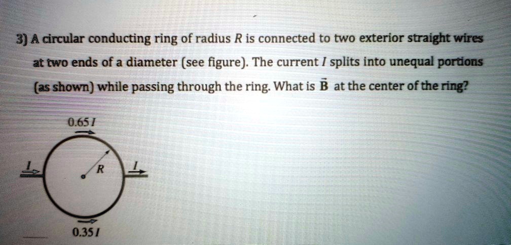 SOLVED: 3) A circular conducting ring of radius R is connected to two ...