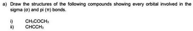 SOLVED: Draw the structures of the following compounds, showing every ...